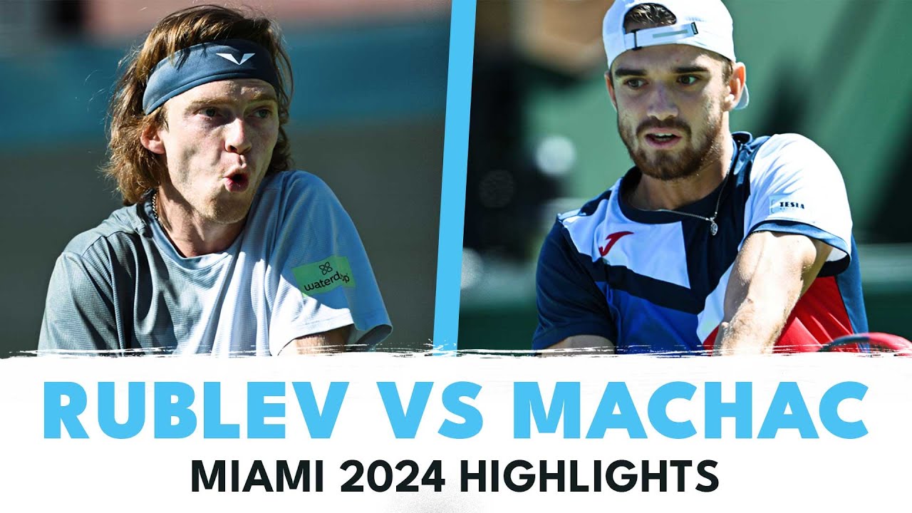 Andrey Rublev vs Tomas Machac Match Highlights | Miami 2024 | テニスはフラミンゴにまかせろ！