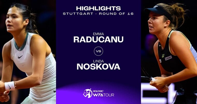 Emma Raducanu vs. Linda Noskova | 2024 Stuttgart Round of 16 | WTA Match Highlights | テニスはフラミンゴに ...