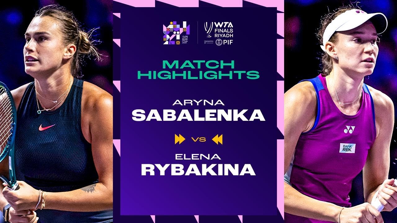 Aryna Sabalenka vs. Elena Rybakina | 2024 WTA Finals Riyadh Group Stage ... Aryna Sabalenka vs. Elena Rybakina | 2024 WTA Finals Riyadh Group Stage ...