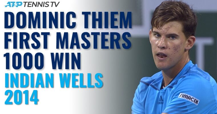 Dominic Thiem’s First-Ever Masters 1000 Win! | Indian Wells 2014 | テニスは ...