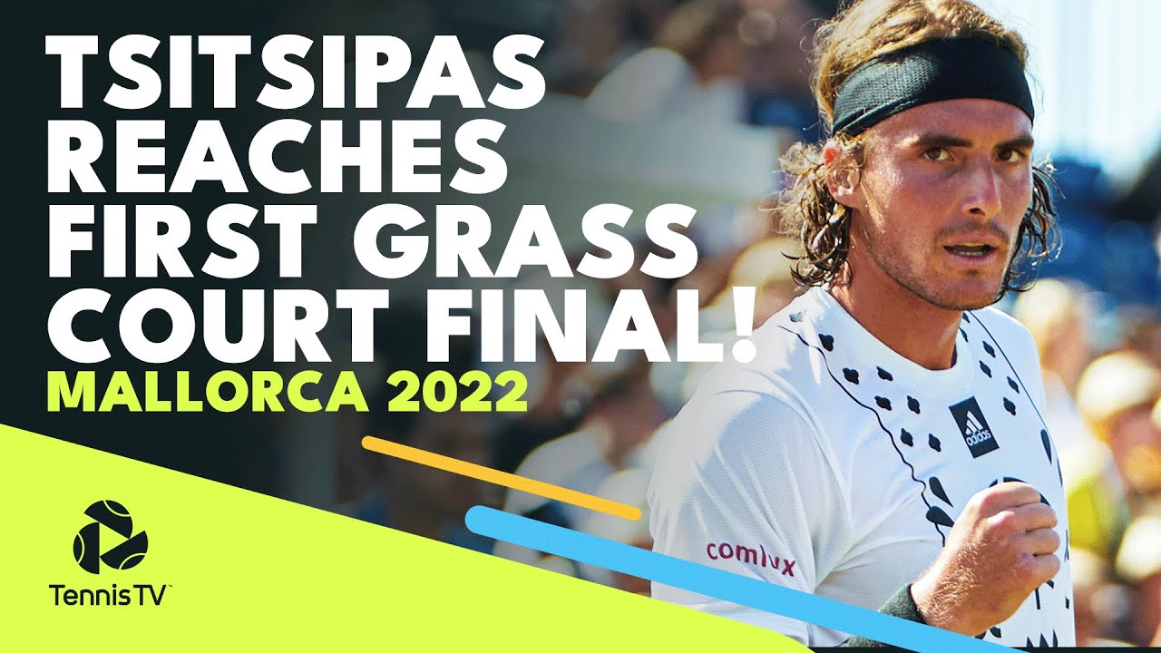 Stefanos Tsitsipas Brilliant Tennis To Reach First Career Grass Court Final in Mallorca! | テニスは ...