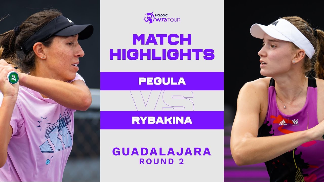 Jessica Pegula vs. Elena Rybakina | 2022 Guadalajara Round 2 | WTA Match Highlights | テニスはフラミンゴに ...