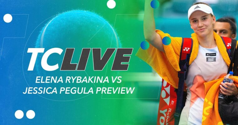 Jessica Pegula vs. Elena Rybakina Preview | Tennis Channel Live | テニスはフラミンゴにまかせろ！