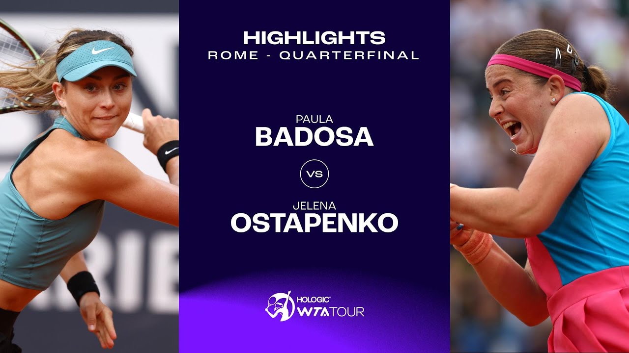 Paula Badosa vs. Jelena Ostapenko | 2023 Rome Quarterfinal | WTA Match ...