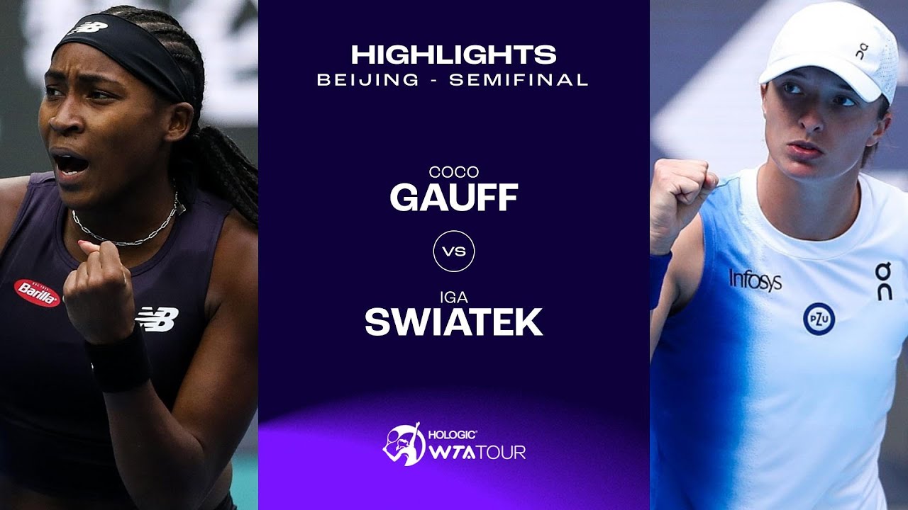Coco Gauff vs. Iga Swiatek | 2023 Beijing Semifinal | WTA Match ...