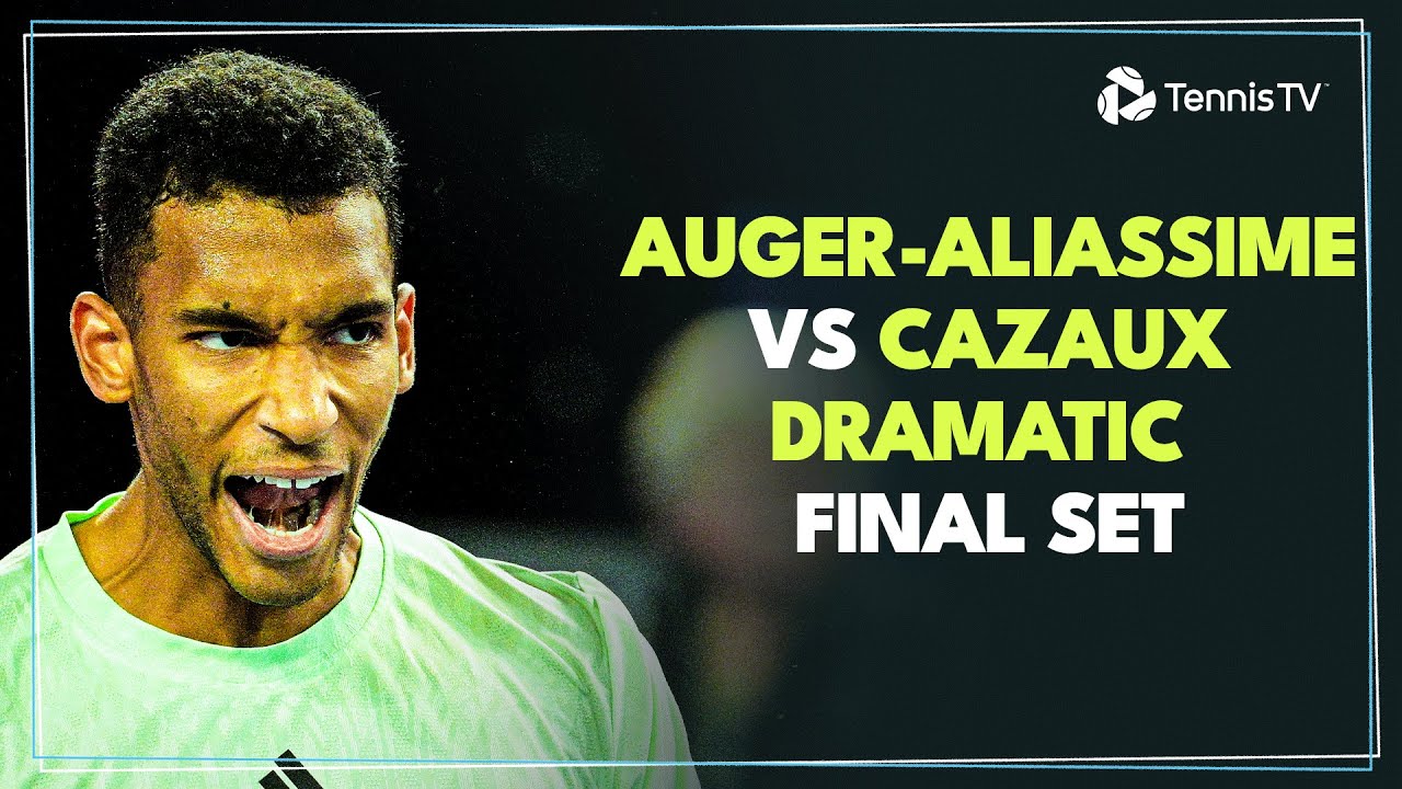 DRAMATIC Final Set in Arthur Cazaux vs Felix Auger-Aliassime | Montpellier 2024 Highlights | テニス ...