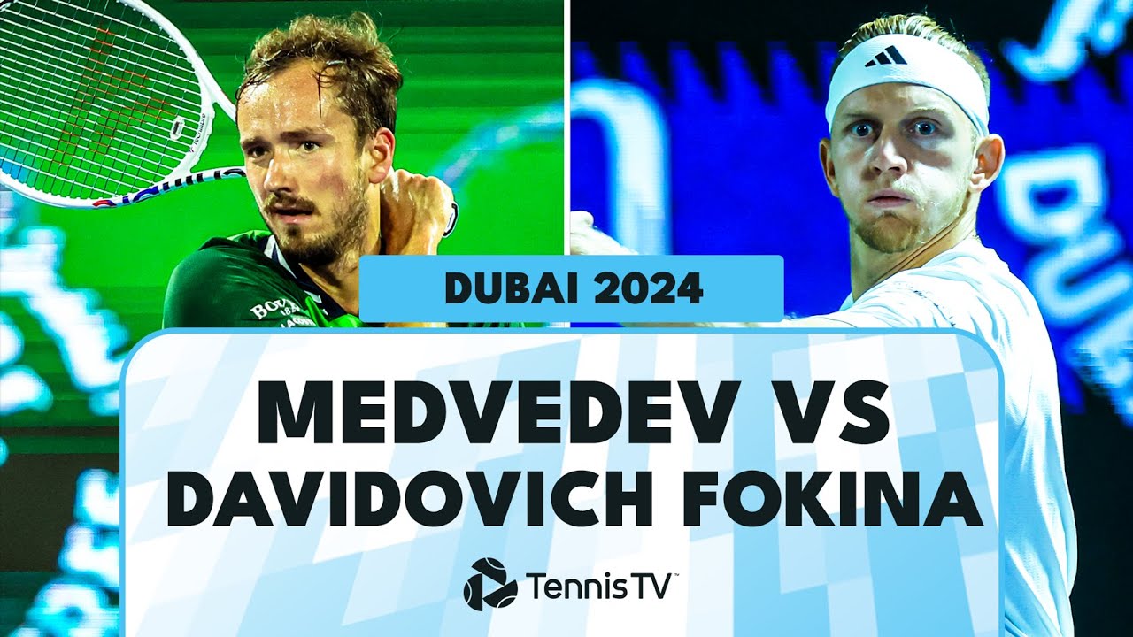 Daniil Medvedev vs Alejandro Davidovich Fokina Match Highlights | Dubai 2024 Quarter-Final | テニス ...