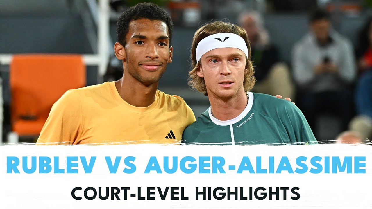 Andrey Rublev vs Felix Auger-Aliassime Court-Level Highlights | Madrid 2024 | テニスはフラミンゴにまかせろ！