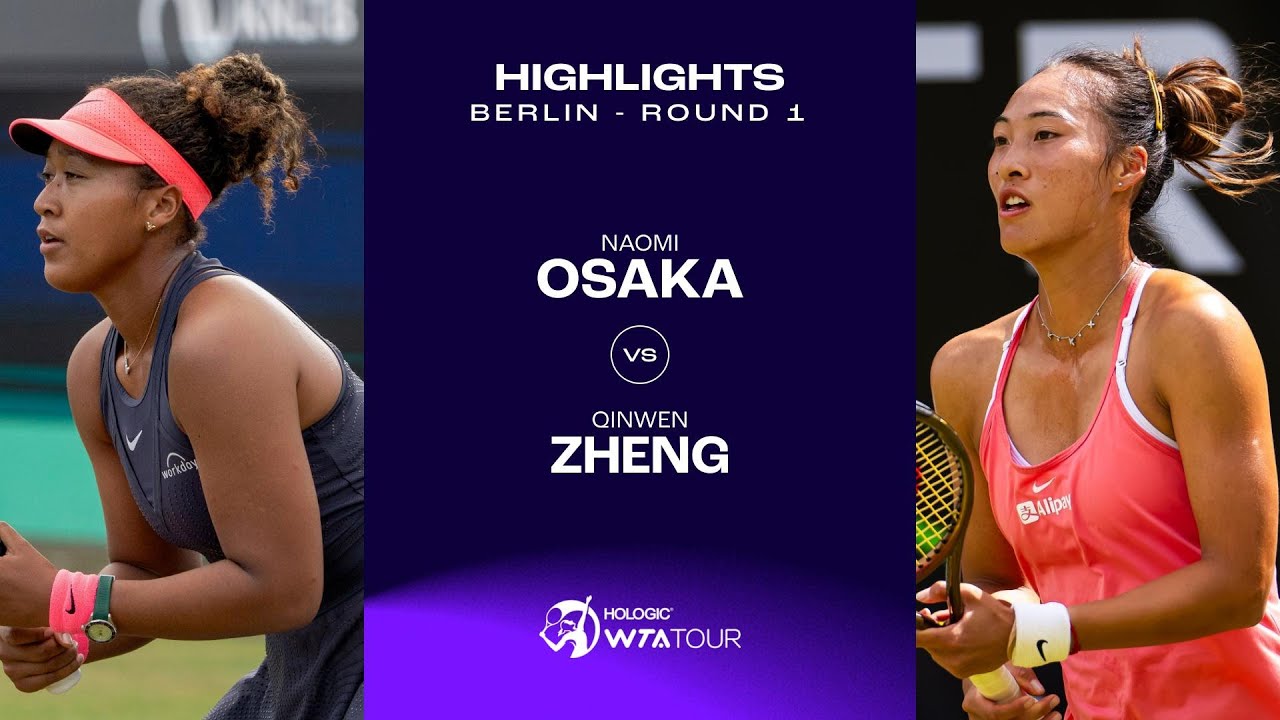 Naomi Osaka vs. Zheng Qinwen | 2024 Berlin Round 1 | WTA Match Highlights | テニスはフラミンゴにまかせろ！