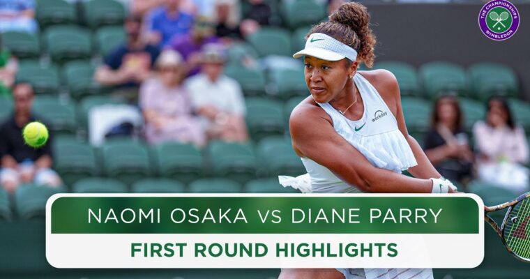 Osaka goes distance on Wimbledon return | Naomi Osaka vs Diane Parry ...