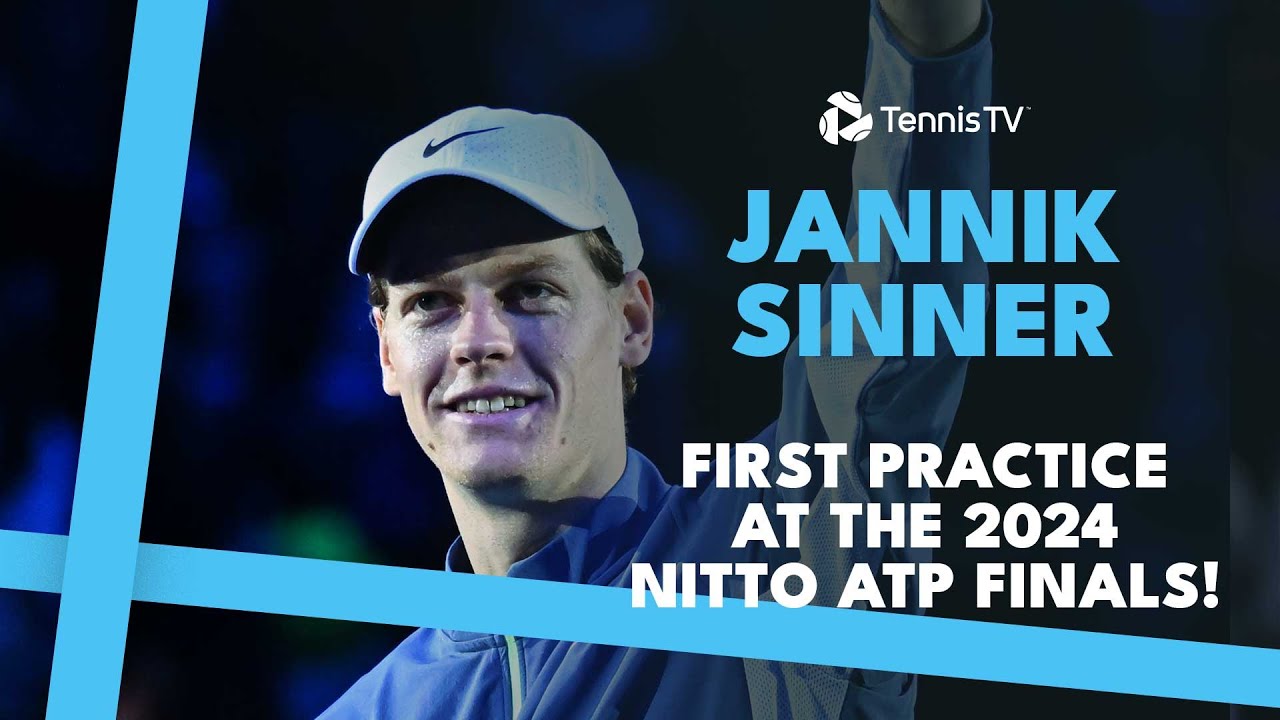LIVE: Jannik Sinner’s First Practice At The 2024 Nitto ATP Finals ...