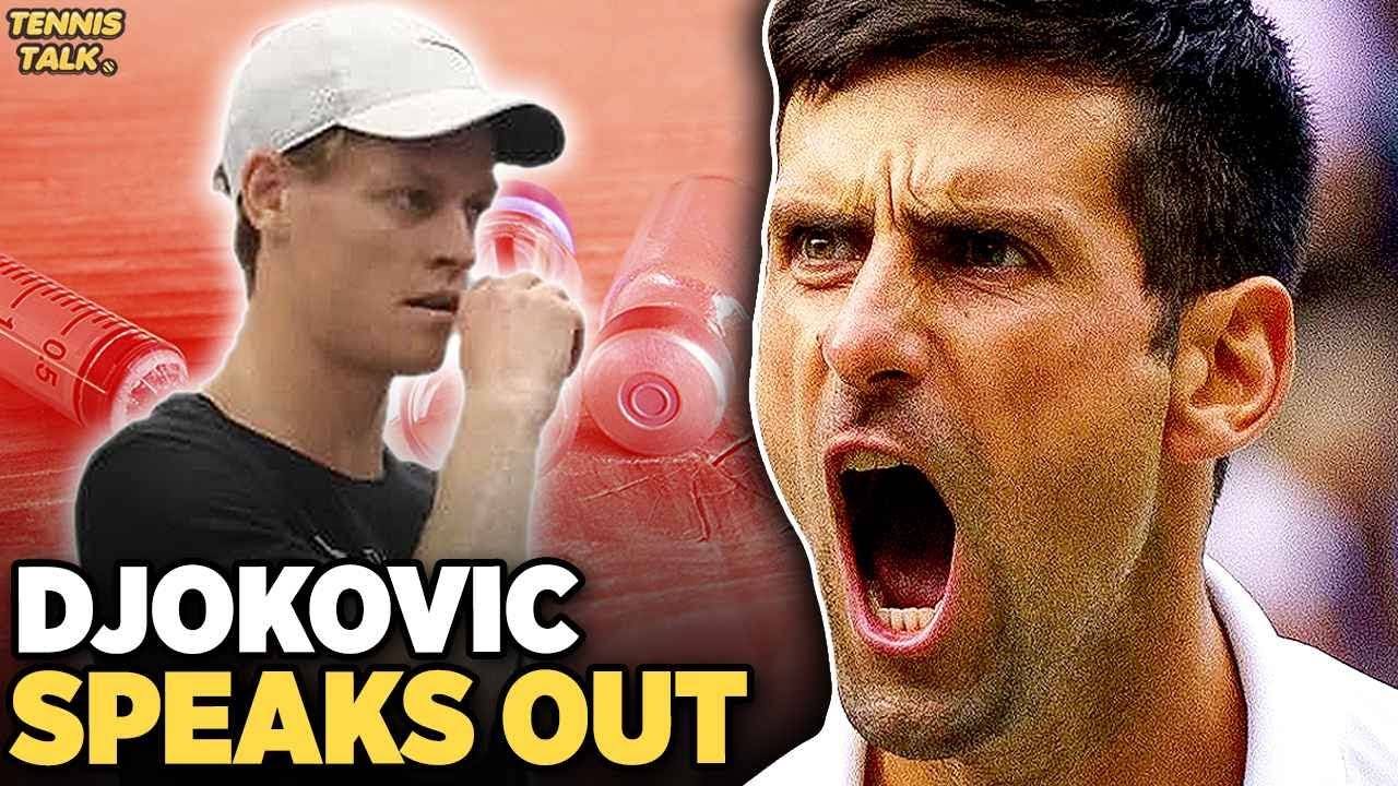 Djokovic Speaks Out about Sinners Failed Drug Tests | Tennis News | テニス ...