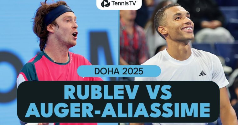 Andrey Rublev vs Felix Auger-Aliassime THRILLER 掠 | Doha 2025 Highlights | テニスはフラミンゴにまかせろ！