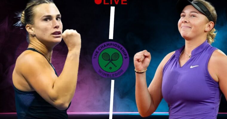 WTA LIVE ARYNA SABALENKA VS AMANDA ANISIMOVA WTA WIMBLEDON OPEN 2025 ...