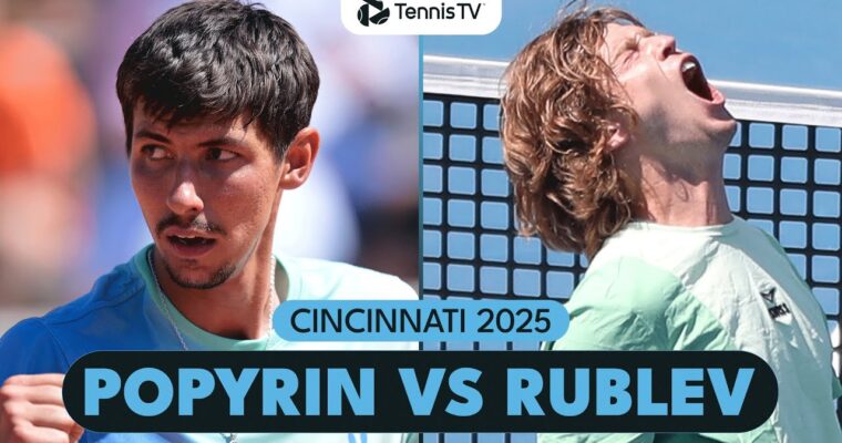 3:30hr Alexei Popyrin vs Andrey Rublev MARATHON 掠 | Cincinnati 2025 ...