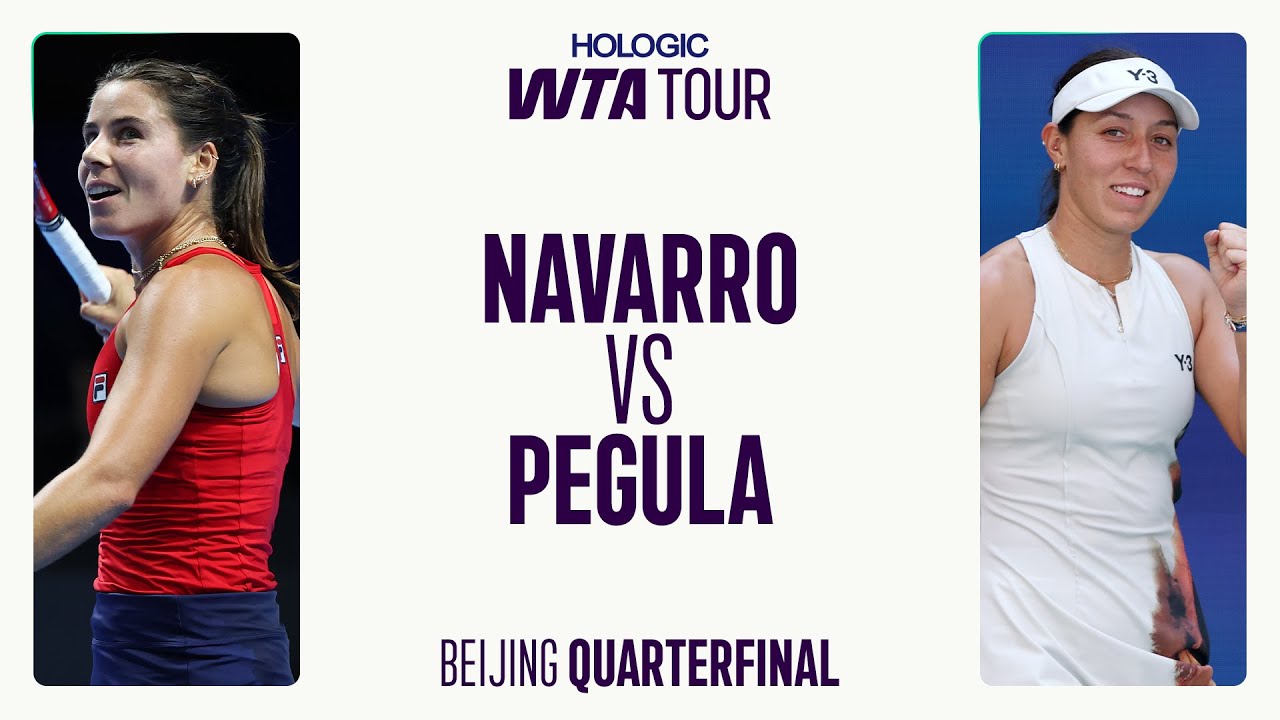 Emma Navarro vs. Jessica Pegula | 2025 Beijing Quarterfinal | WTA Match ...